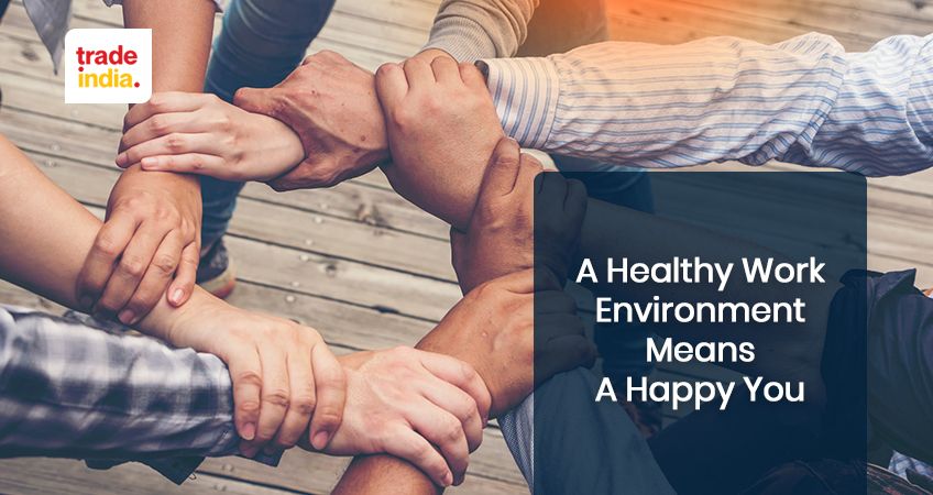 Healthy Work Environment Benifits