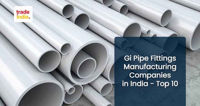 Top 10 best quality Gi Pipe Fittings Manufacturers in India