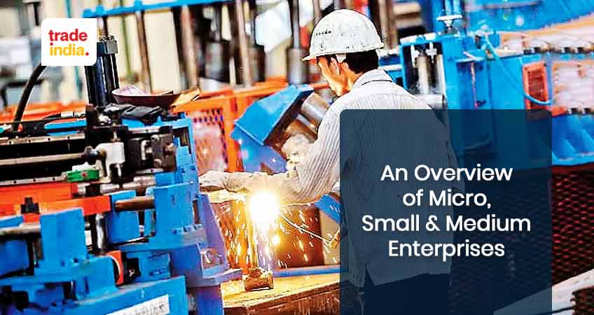 Micro, Small, and Medium Enterprises (MSMEs) Sector in India