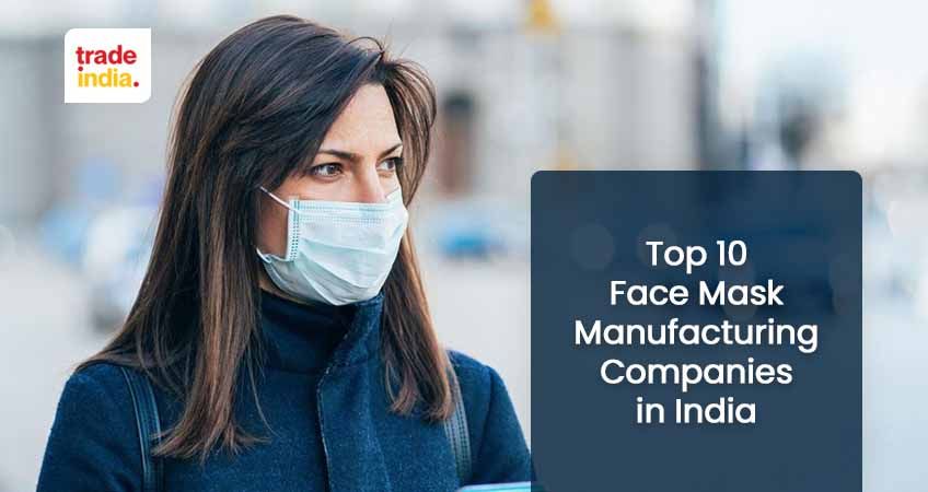 Top 10 Best Quality Face Mask Manufacturers in India