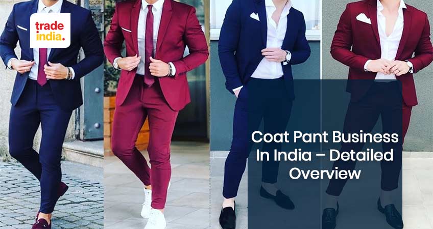Tips to Start a Coat Pant Business in India