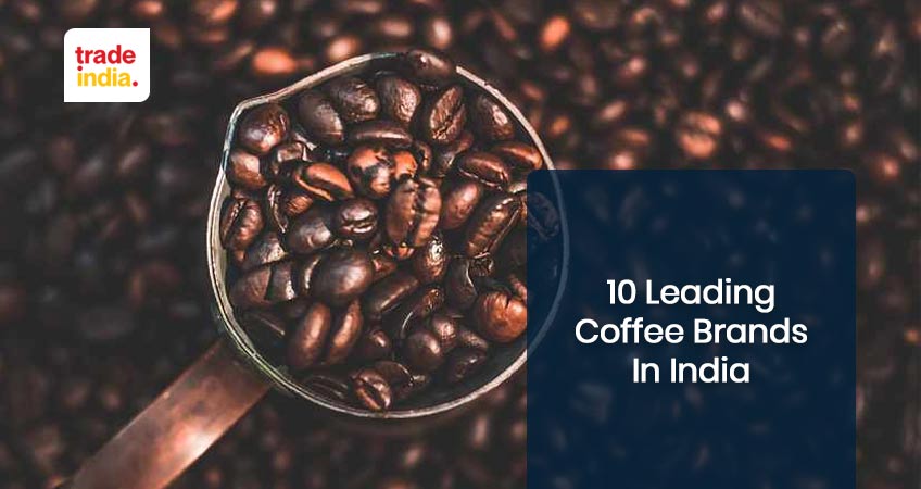 The 10 Best Coffee Brands in India for a Stronger Start to the Day