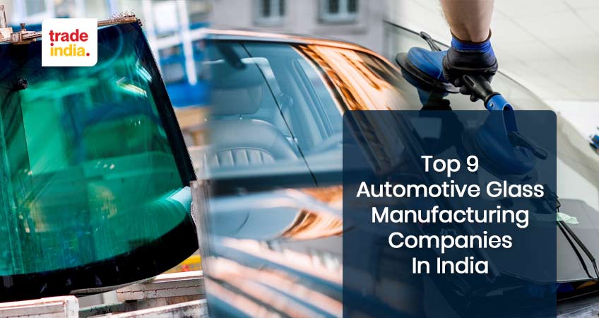 List Of Automotive Glass Manufacturers In India
