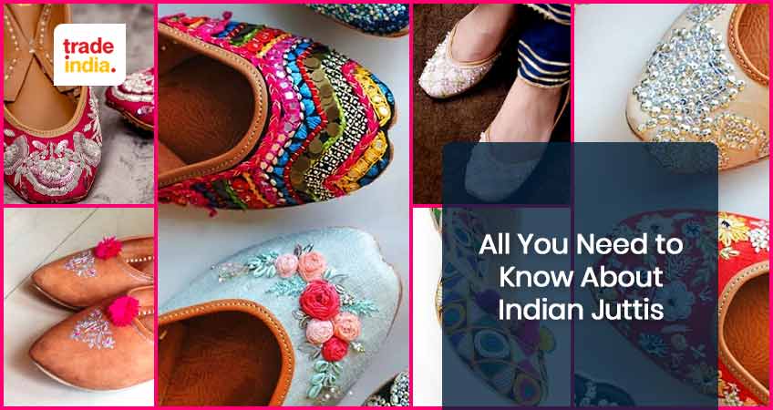 All You Need to Know About Indian Juttis