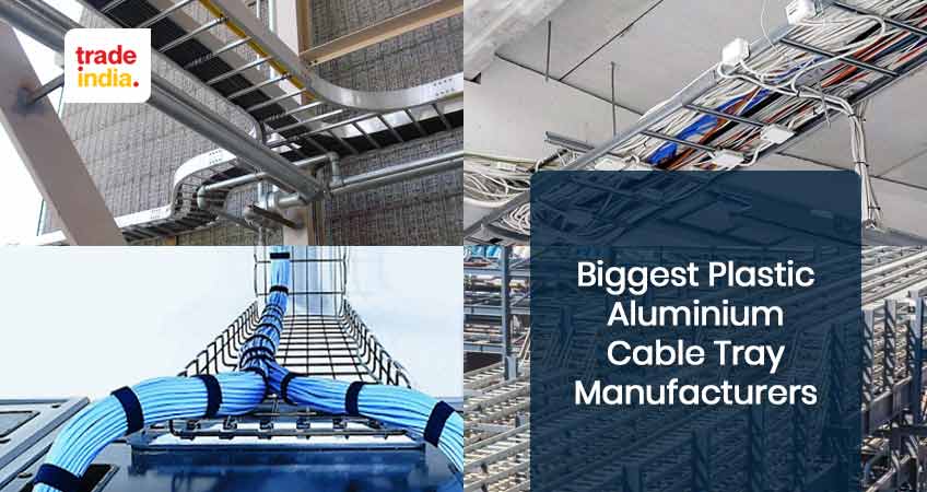 Top Aluminium Cable Tray Manufacturers in India [2023]
