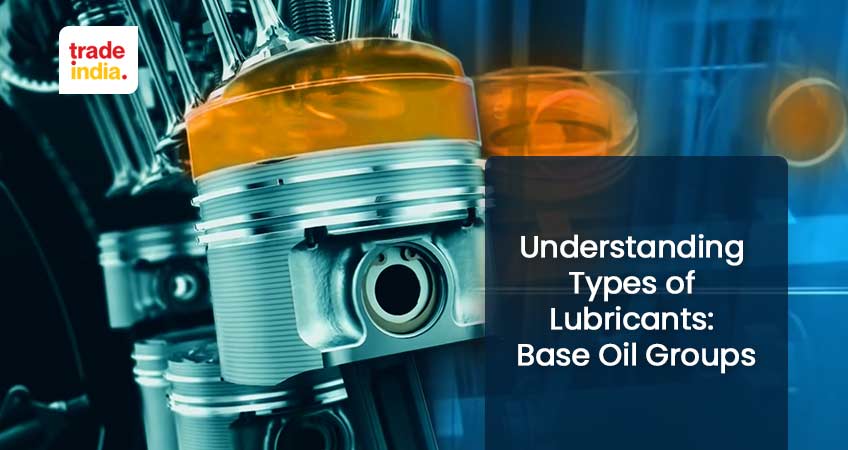 Understanding Types of Lubricants: Base Oil Groups