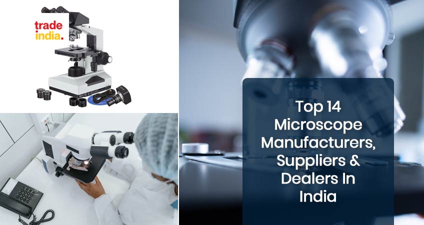 Best 14 Microscope Manufacturers, Suppliers and Dealers in India