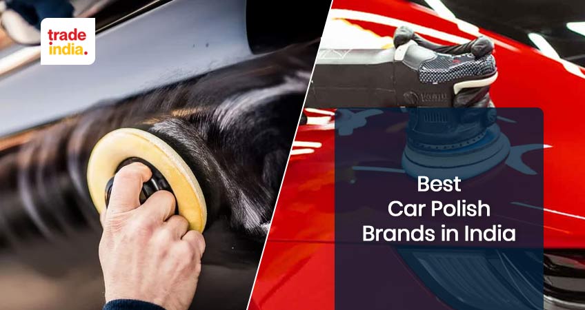 Top 9 Car Polish Brands in India - (2025 Latest)