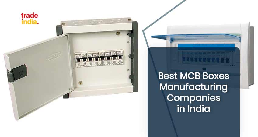 Best MCB Boxes Manufacturing Companies in India - [2023]