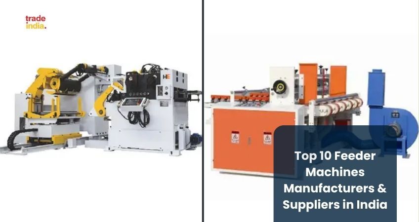 Top 10 Feeder Machines Manufacturers & Suppliers in India
