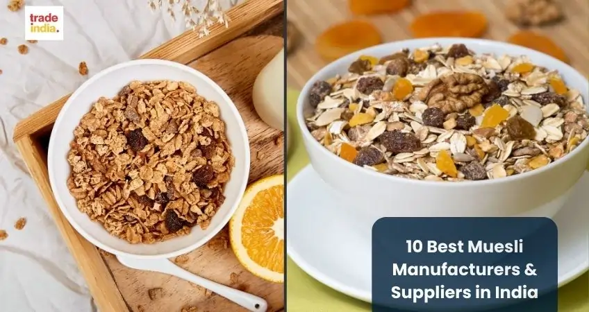 Top 10 Muesli Manufacturers & Suppliers in India