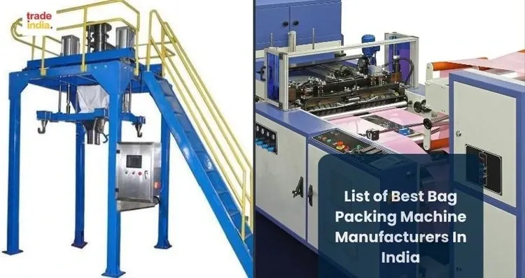 List of Best Bag Packing Machine Manufacturers In India