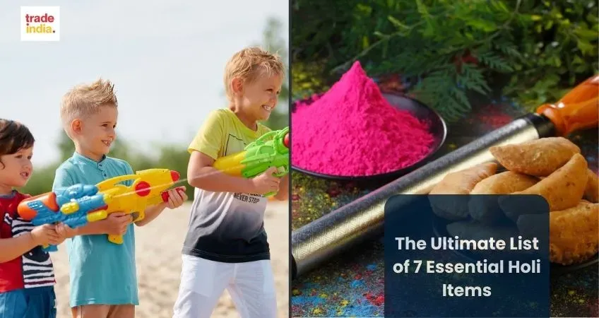 The Ultimate List of 7 Essential Holi Items