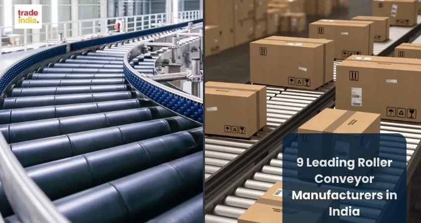 Top 9 Leading Roller Conveyor Manufacturers in India