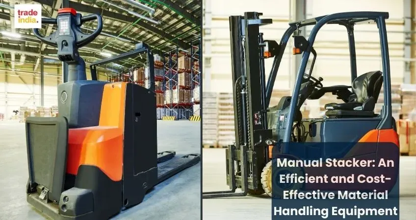 Manual Stacker: An Efficient and Cost-Effective Material Handling Equipment