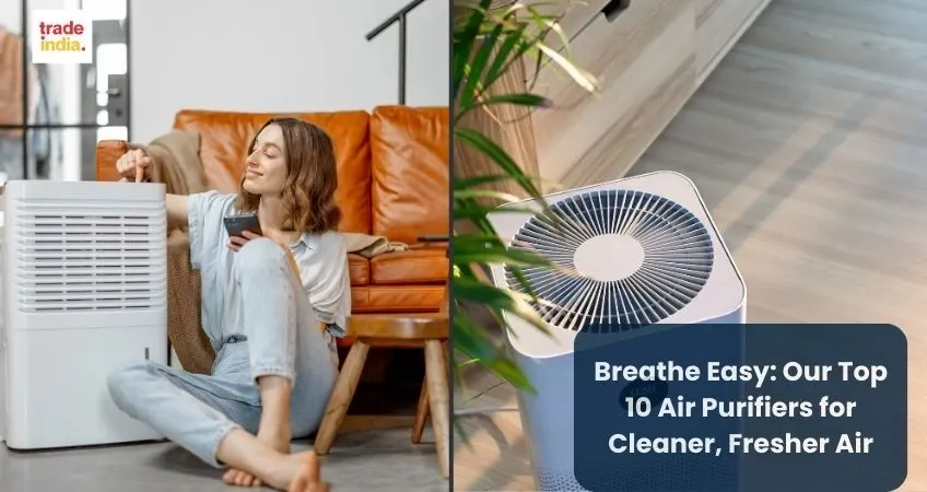 Top 10 Air Purifiers for Cleaner, Fresher Air:Breathe Easy