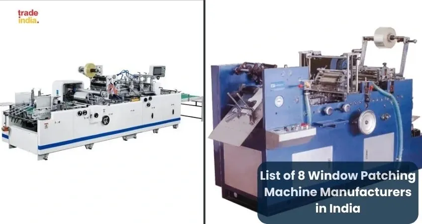List of 8 Window Patching Machine Manufacturers in India