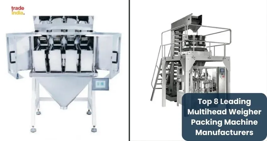 Best 8 Leading Multihead Weigher Packing Machine Manufacturers