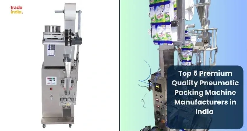 Top 5 Premium Pneumatic Packing Machine Manufacturers in India