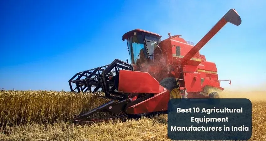 Top 10 Agricultural Equipment Manufacturers in India