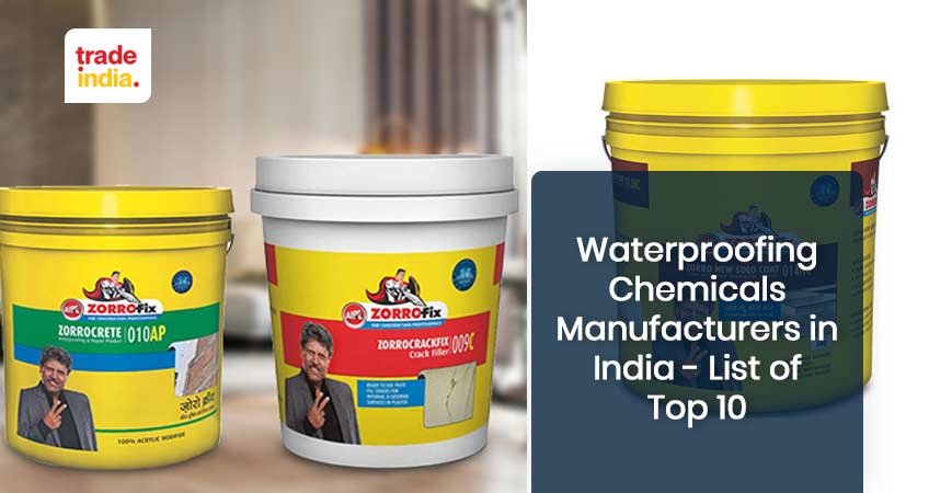 Top 10 Waterproofing Chemical Manufacturers in India