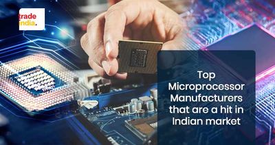 Leading Top 12 Microprocessor Manufacturers In India