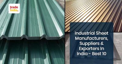 Top 10 Industrial Sheet Manufacturers, Suppliers & Exporters In India