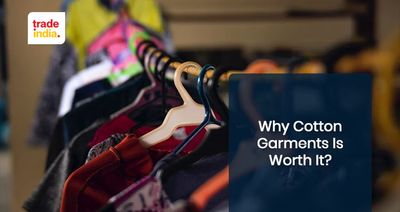 Know Why Cotton Garments Are More Useful