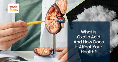 What is Oxalic Acid and How Does it Affect your Health