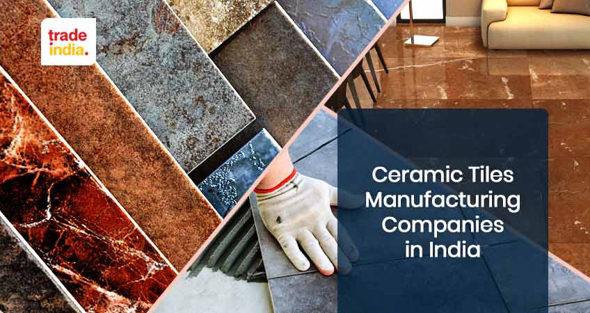 List of Best 10 Ceramic Tiles Manufacturers In India