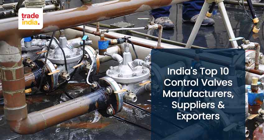 List of Best 10 Control Valve Manufacturers in India