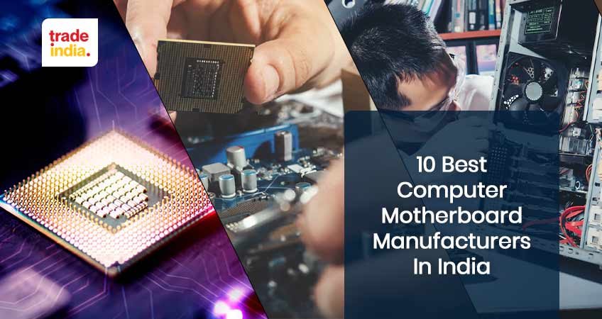 Top 10 Computer Motherboard Manufacturers in the World