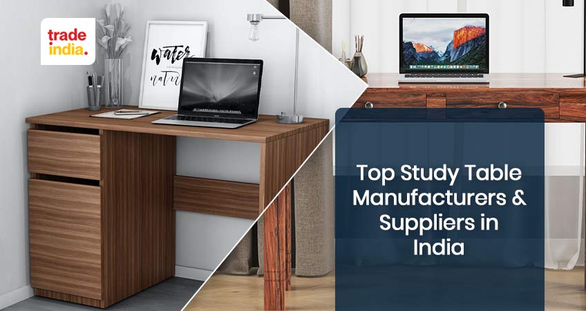 2023 Top 5 Study Table Manufacturers & Suppliers in India