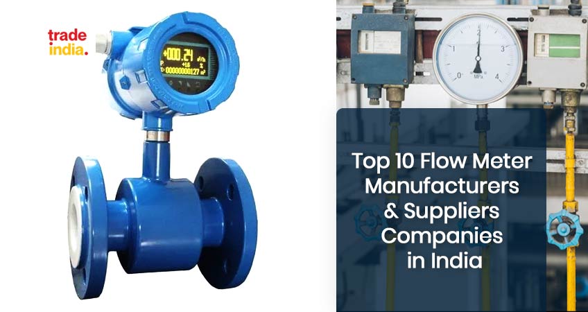Top 10 Flow Meter Manufacturers & Suppliers in India