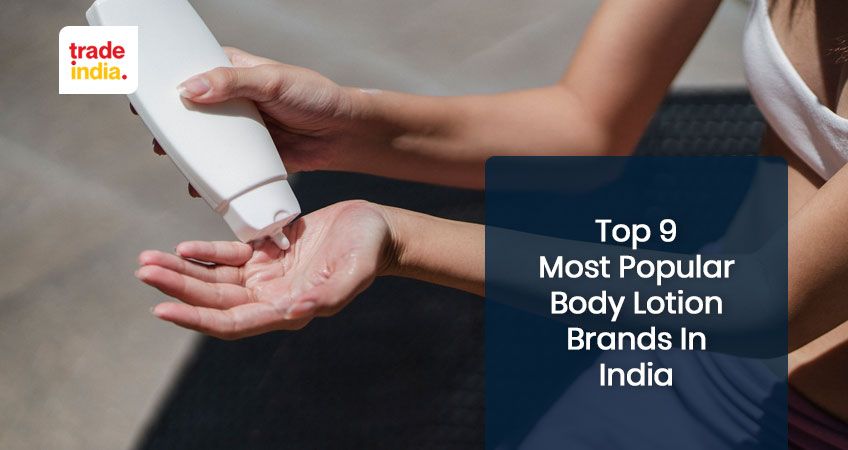Top 9 Most Popular Body Lotion Brands In India